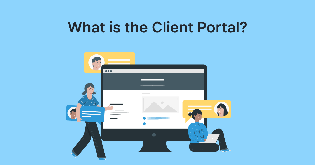What is the Client Portal? Benefits, Features and Why You Need It - All ...