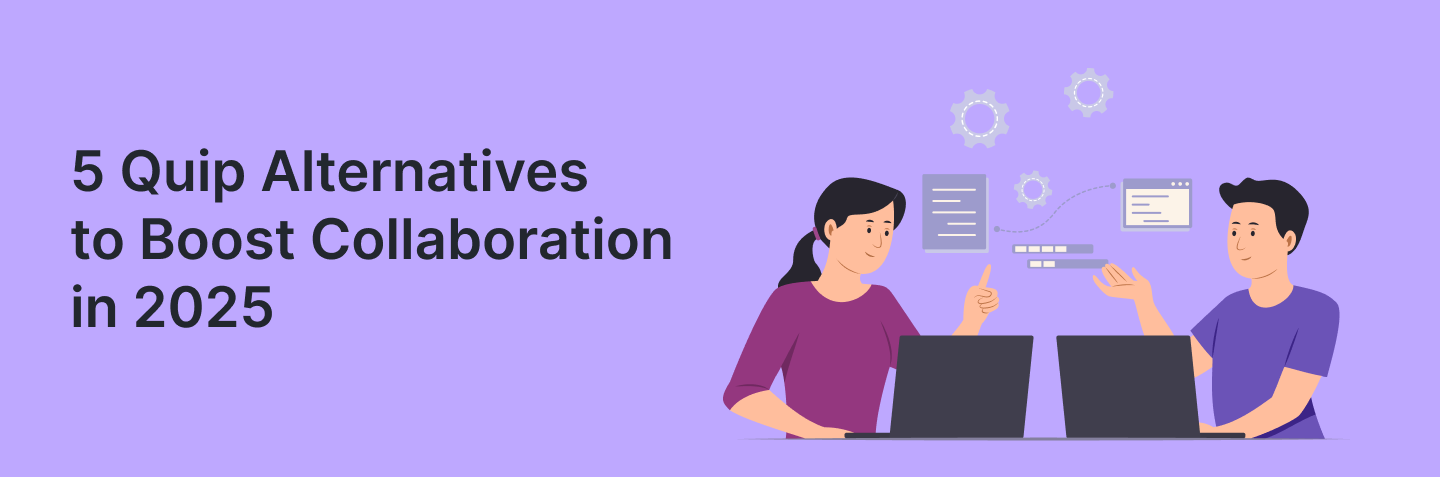 Top Best 5 Quip Alternatives Team Collaboration in 2025- All For Businesses